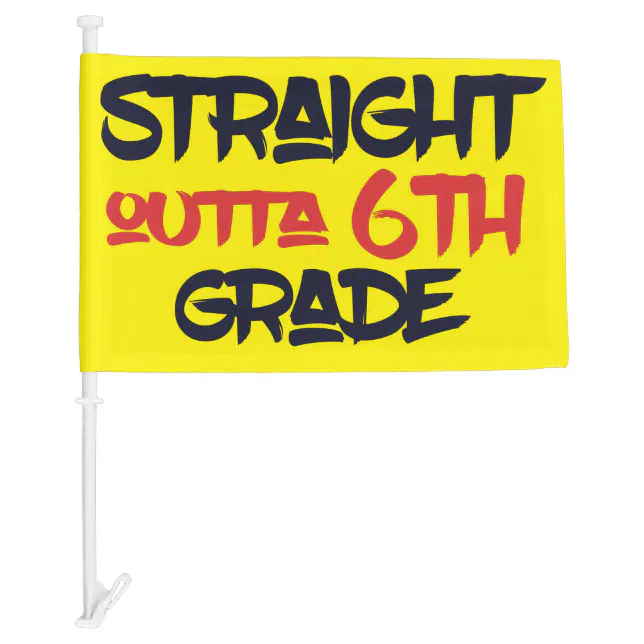 6th Grade Graduation Car Parade Funny Modern Car Flag | Zazzle