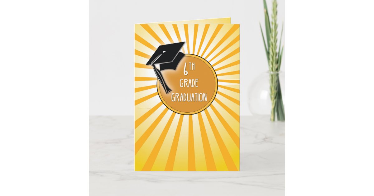 6th Grade Graduation Hat on Sun Card | Zazzle