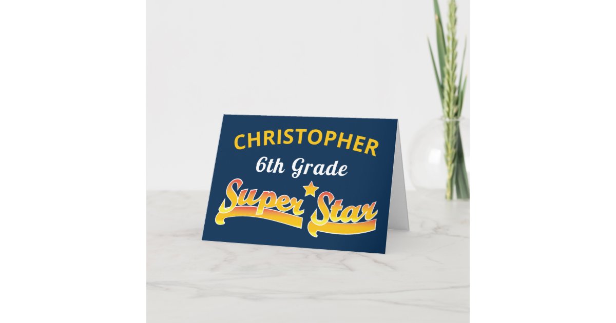 6th Grade Super Star School Graduation Card | Zazzle
