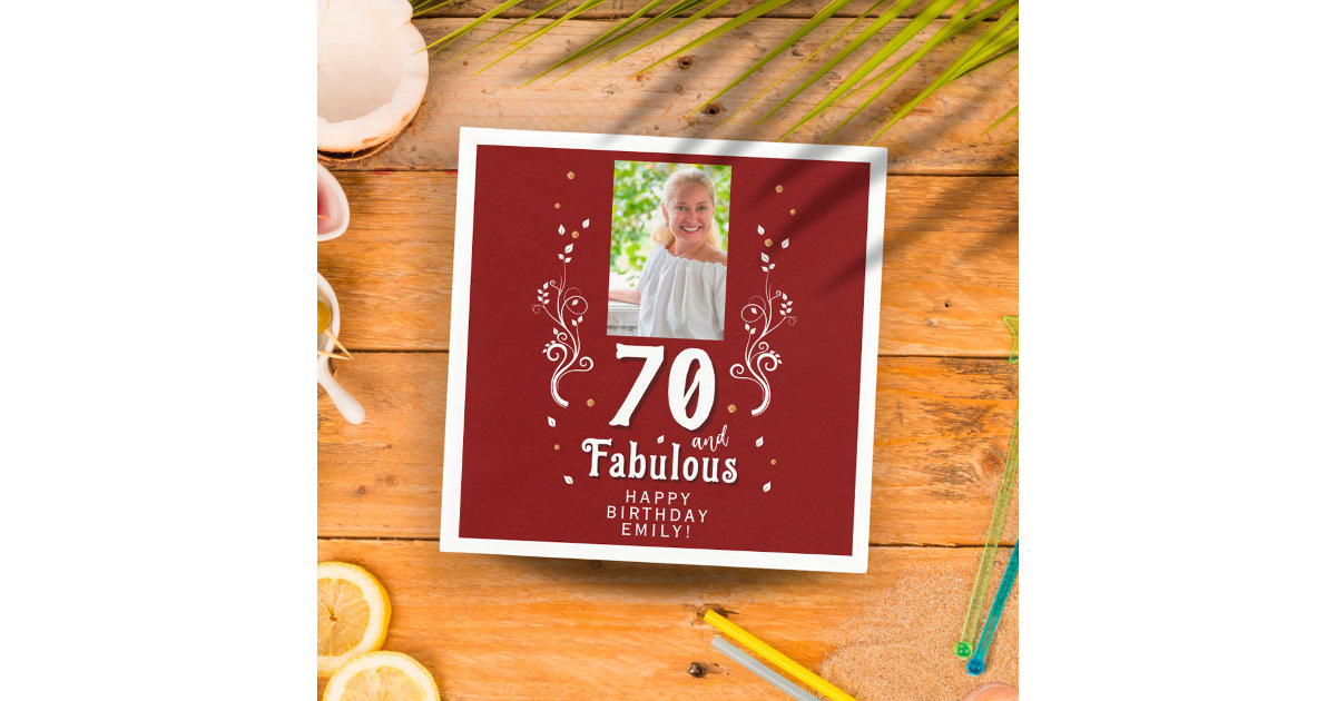 70 and Fabulous Foliage Red 70th Birthday Photo Napkins | Zazzle