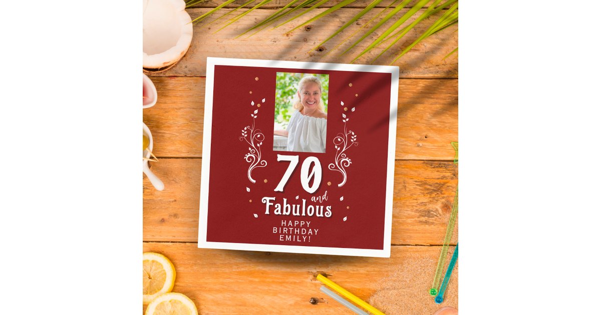 70 and Fabulous Foliage Red 70th Birthday Photo Napkins | Zazzle