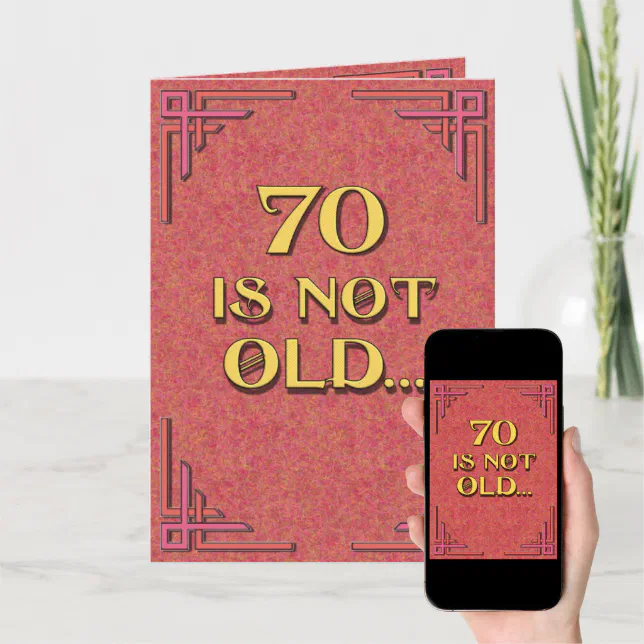 70 is not old card | Zazzle