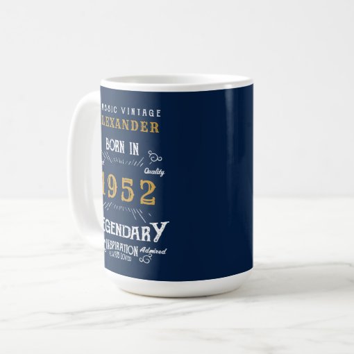 70th Birthday 1952 Name Legendary Blue Gold Large Coffee Mug | Zazzle