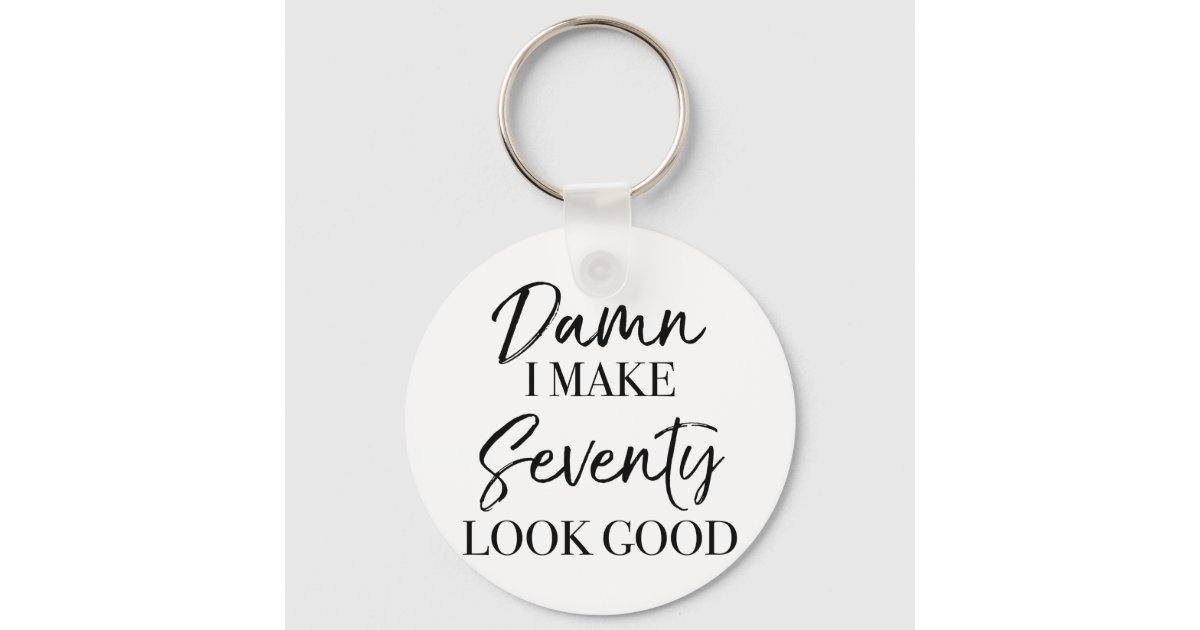70th Birthday Attitude Keychain | Zazzle