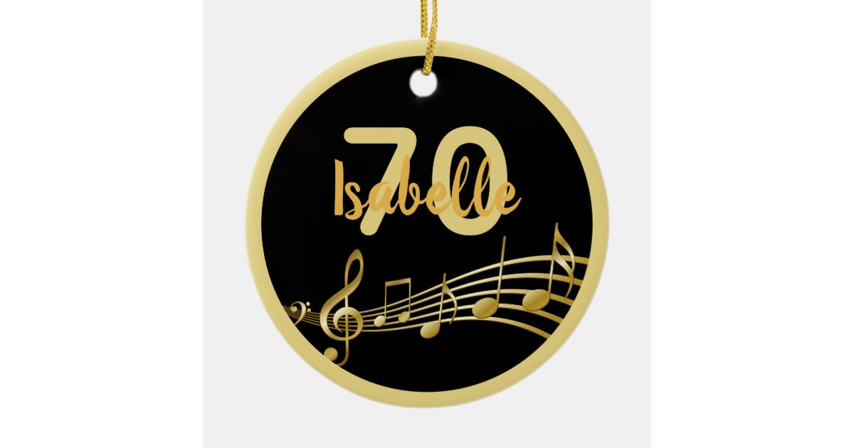 70th birthday black gold music notes name ceramic ornament | Zazzle