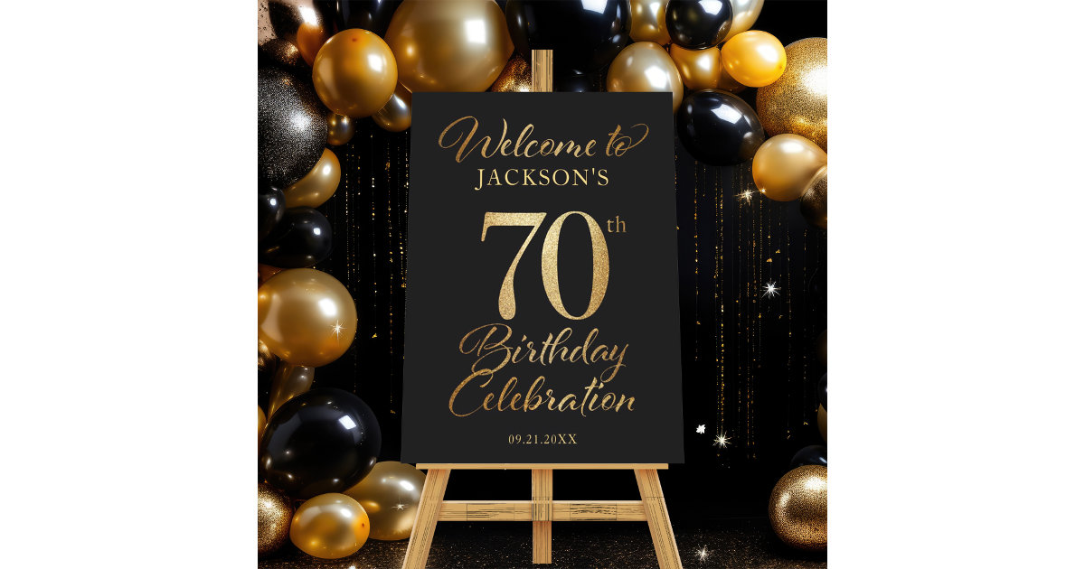 70th Birthday Black & Gold Welcome Sign | Zazzle