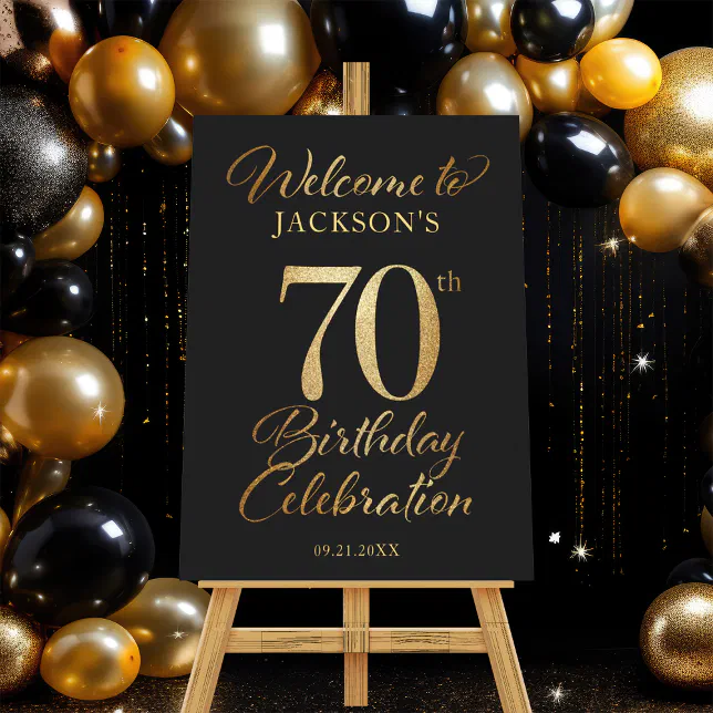70th Birthday Black & Gold Welcome Sign | Zazzle