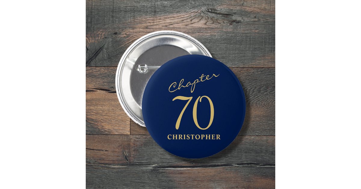 70th Birthday Blue Gold Button | Zazzle