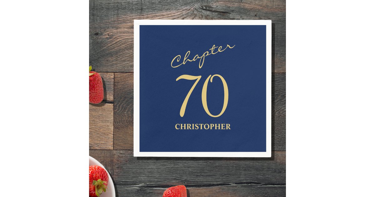 70th Birthday Blue Gold Chapter 70 Napkins | Zazzle