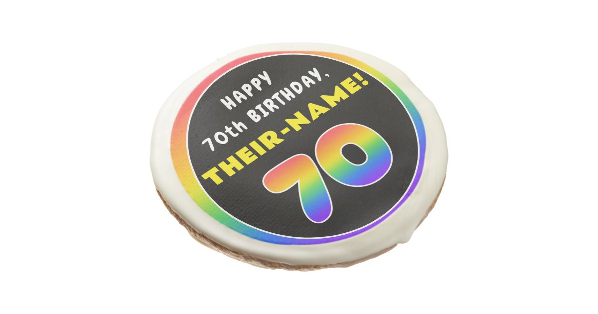 70th Birthday: Colorful Rainbow # 70, Custom Name Sugar Cookie | Zazzle