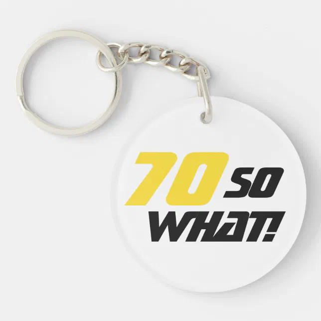 70th Birthday Motivational Positive Yellow Black Keychain | Zazzle