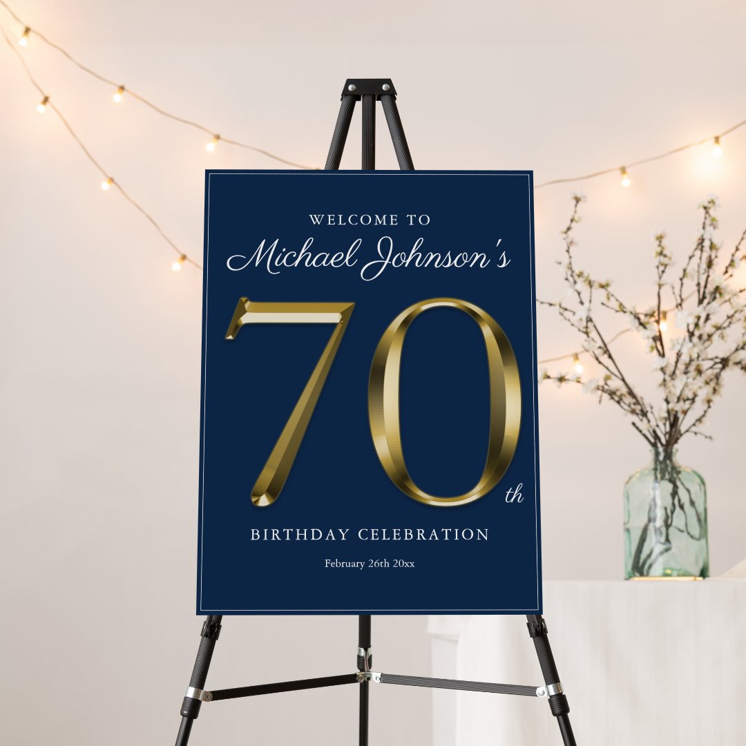 70th Birthday Navy Blue Gold Text Welcome Sign | Zazzle