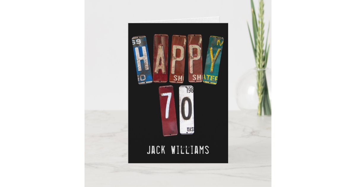 70th birthday old car license plates card | Zazzle