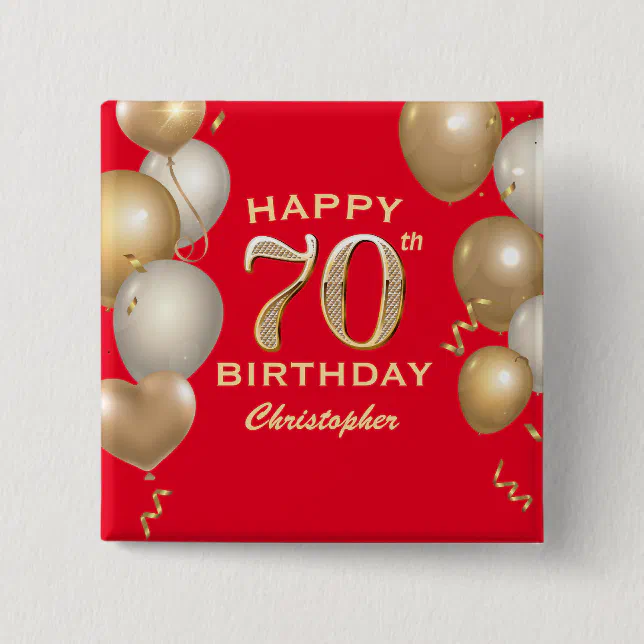 70th Birthday Party Red and Gold Balloons Button | Zazzle