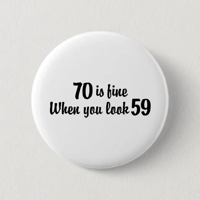 70th Birthday Pinback Button | Zazzle