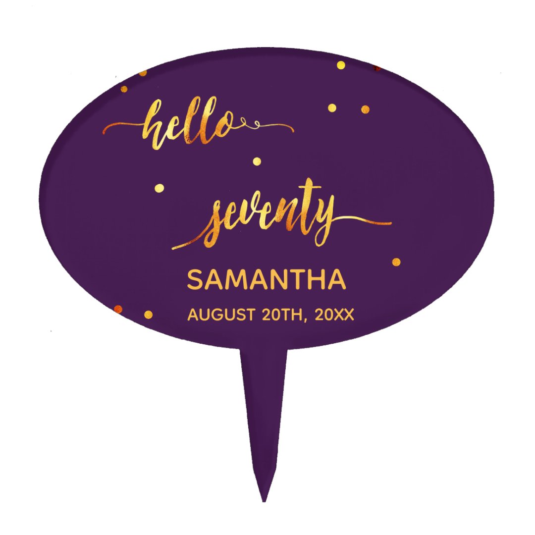 70th birthday purple gold hello 70 name script cake topper | Zazzle