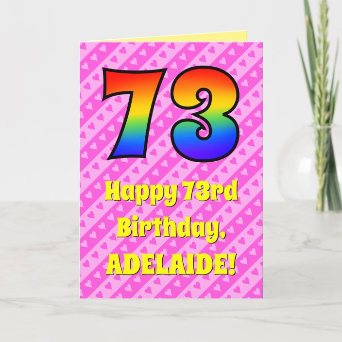 73rd Birthday: Pink Stripes & Hearts, Rainbow # 73 Card | Zazzle.com
