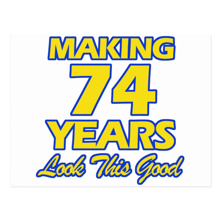 74-years-old-birthday-designs-postcard-zazzle