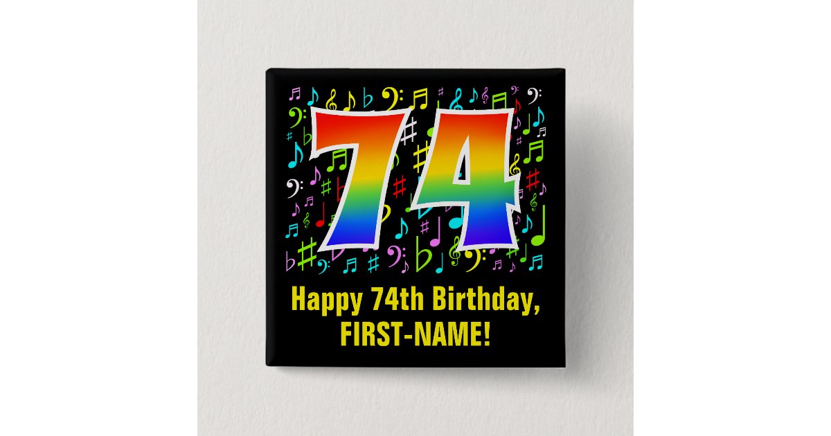 74th Birthday: Colorful Music Symbols, Rainbow 74 Button | Zazzle