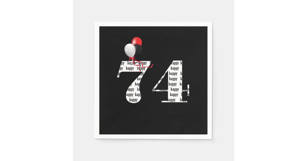 74th Birthday party balloons Napkins | Zazzle