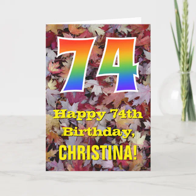 74th Birthday; Rustic Autumn Leaves; Rainbow "74" Card | Zazzle