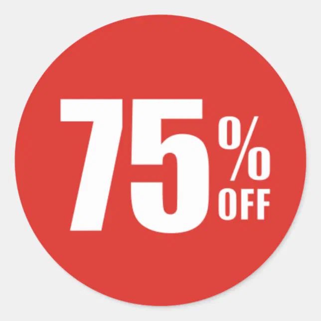 75% Seventy Five Percent OFF Discount Sale Sticker | Zazzle