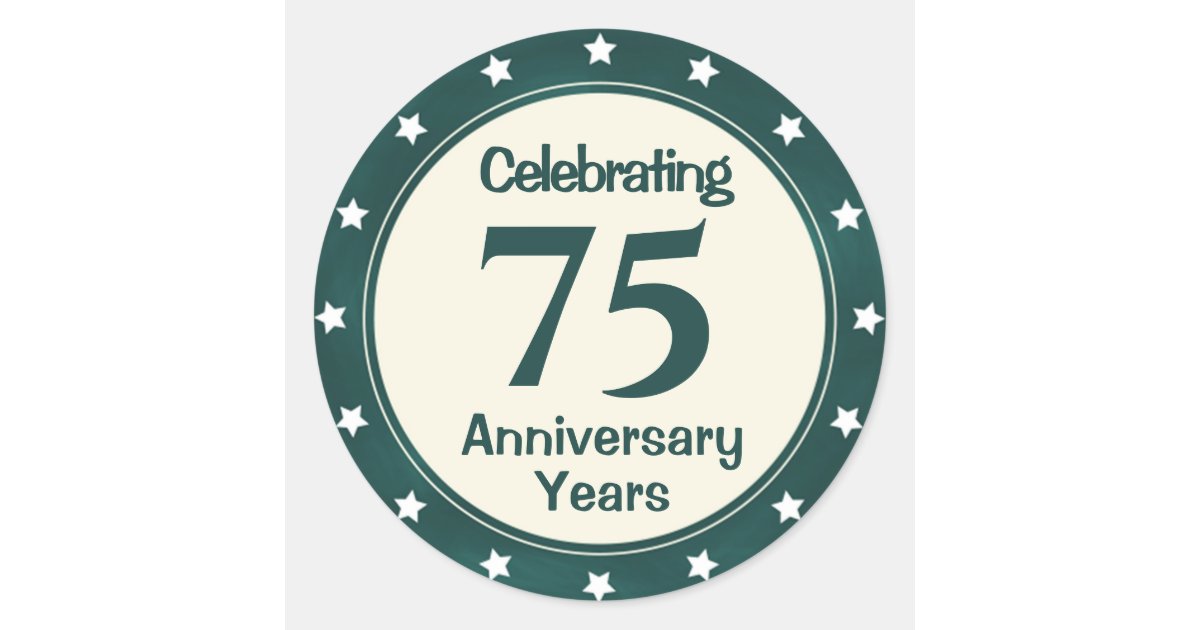 75 Year Anniversary Classic Round Sticker | Zazzle