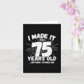 75 Year Old Sarcastic Meme Funny 75th Birthday Card | Zazzle