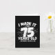75 Year Old Sarcastic Meme Funny 75th Birthday Card | Zazzle