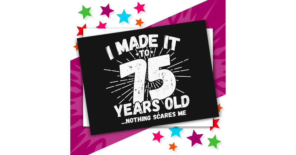 75 Year Old Sarcastic Meme Funny 75th Birthday Postcard | Zazzle