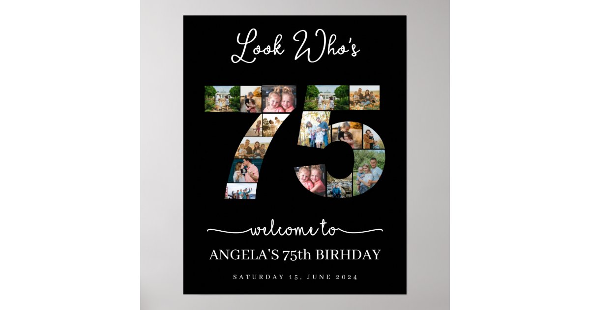 75 years old look who's 75 birthday party poster | Zazzle