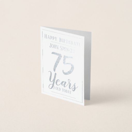 75 Years Old. Stylish Design. Foil Card | Zazzle