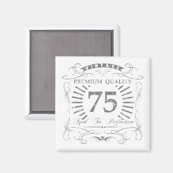75th Birthday Gag Gift Magnet | Zazzle