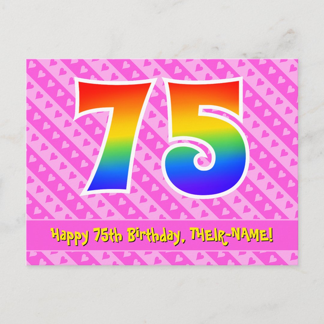 75th Birthday: Pink Stripes & Hearts, Rainbow 75 Postcard | Zazzle