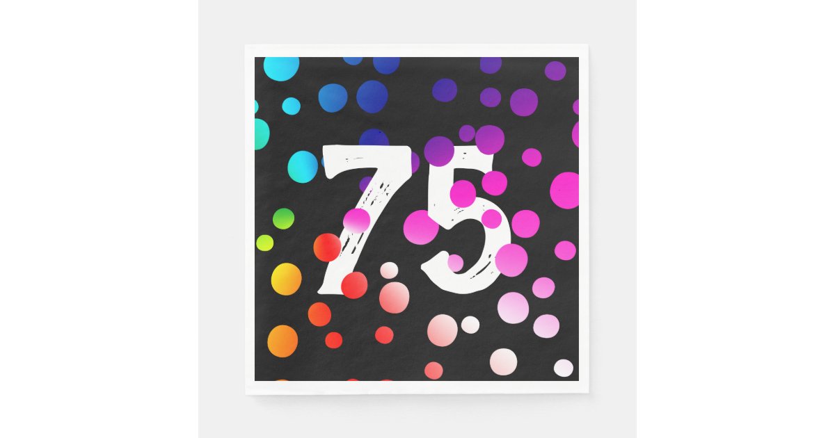 75th Birthday Rainbow Dots on Black Napkins | Zazzle
