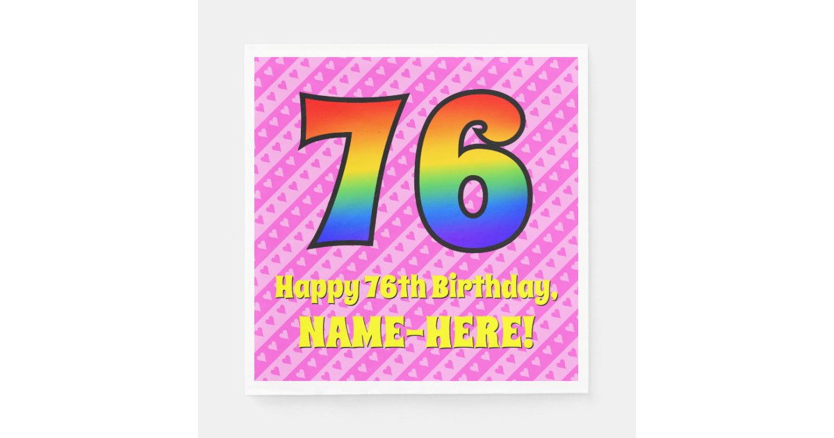 76th Birthday: Pink Stripes & Hearts, Rainbow # 76 Napkins | Zazzle