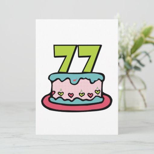 77 Year Old Birthday Cake Card | Zazzle