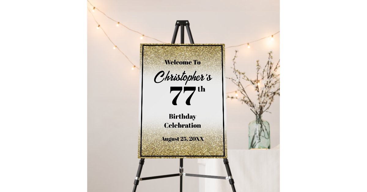 77th Birthday Black and Gold Welcome Sign | Zazzle