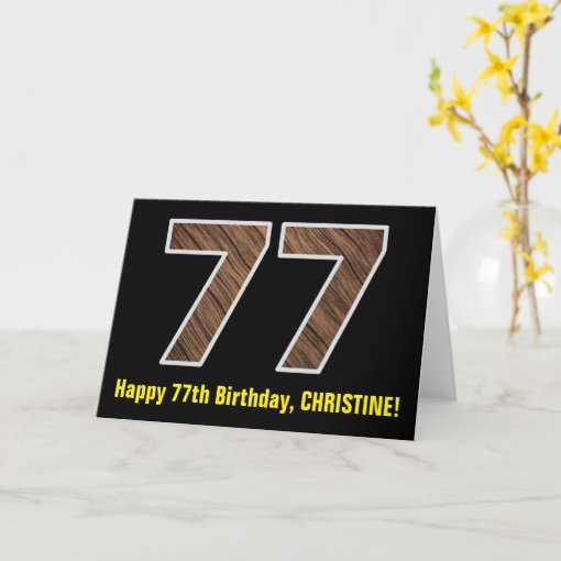 77th Birthday: Name + Faux Wood Grain Pattern "77" Card | Zazzle