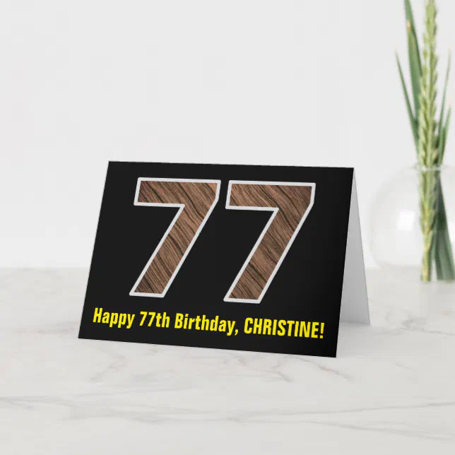 77th Birthday: Name + Faux Wood Grain Pattern "77" Card | Zazzle