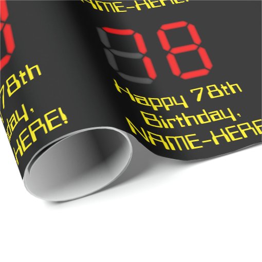 78th Birthday: Red Digital Clock Style "78" + Name Wrapping Paper | Zazzle