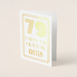 79th Birthday - Art Deco Inspired Look "79" & Name Foil Card | Zazzle