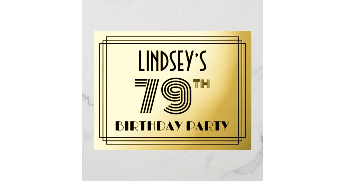 79th Birthday Party ~ Art Deco Style “79” + Name Foil Invitation ...