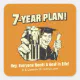 7 Year Plan: Everyone Needs a Goal Square Sticker | Zazzle