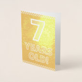7th Birthday - Bold "7 YEARS OLD!" Gold Foil Card | Zazzle