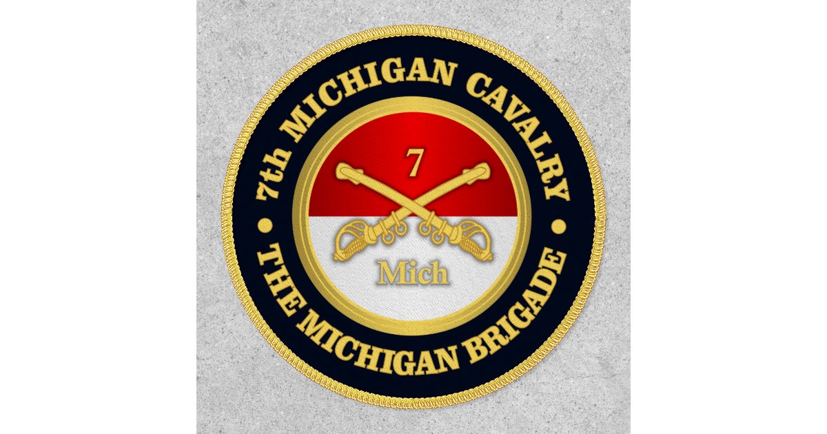 7th Michigan Cavalry (rd) Patch | Zazzle