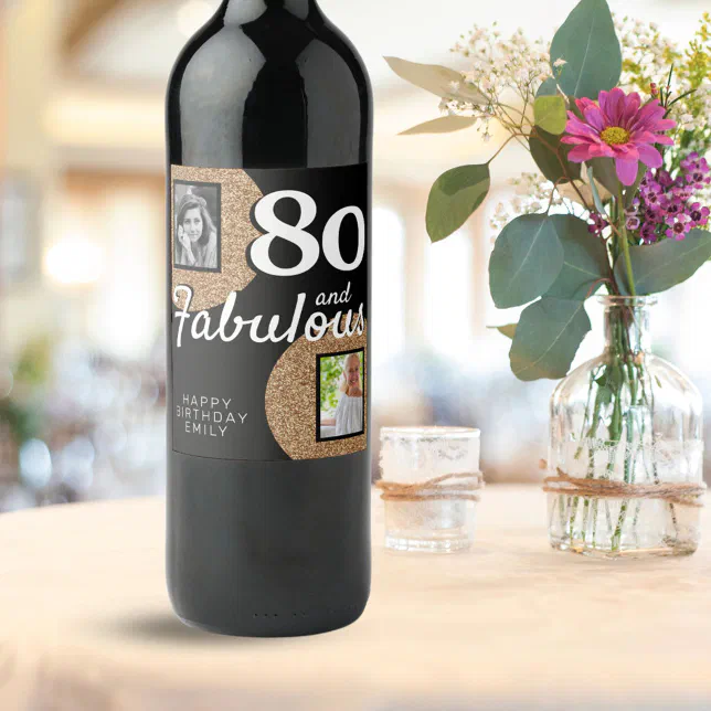 80 and Fabulous Gold Glitter 2 Photo 80th Birthday Wine Label | Zazzle