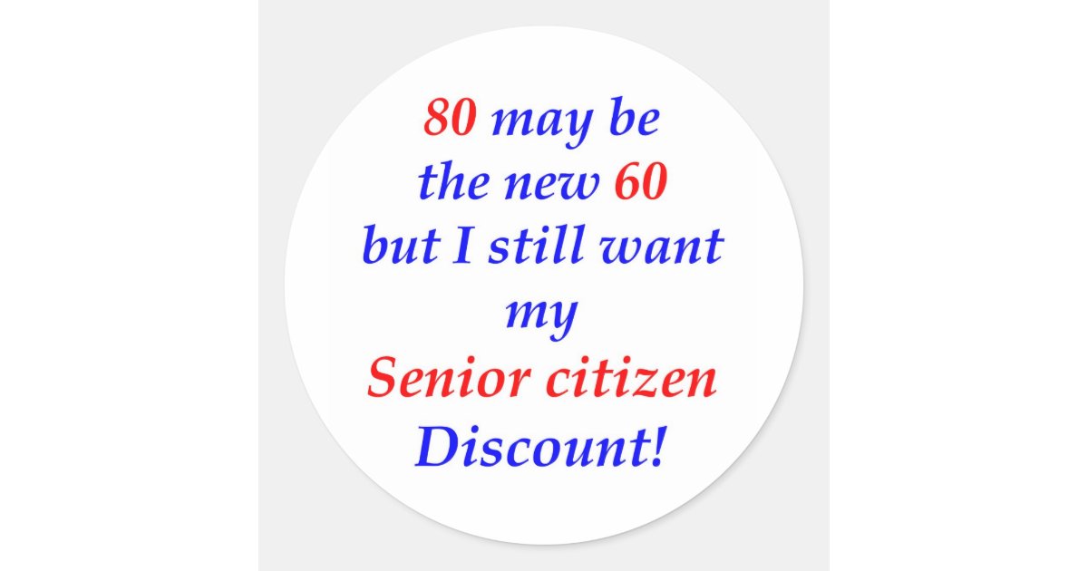 80 Senior Citizen Classic Round Sticker | Zazzle