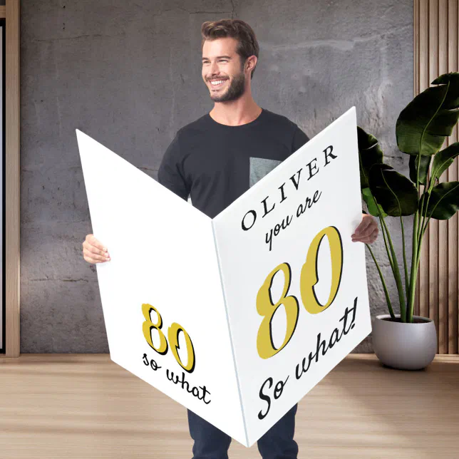 80 so what Funny Jumbo Giant 80th Birthday Card | Zazzle