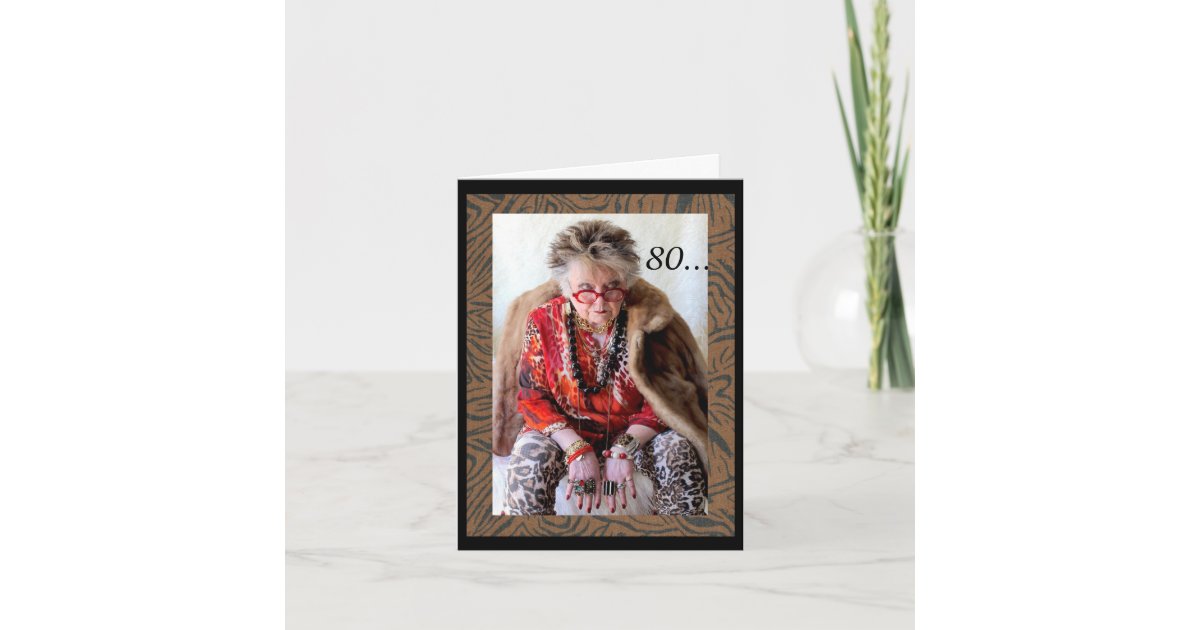 80 something funny birthday card | Zazzle